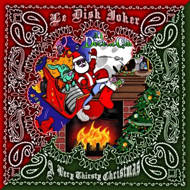 Mad Decent & Le Disk Joker / A Very Thirsty Christmas [Mixtape] by Le ...