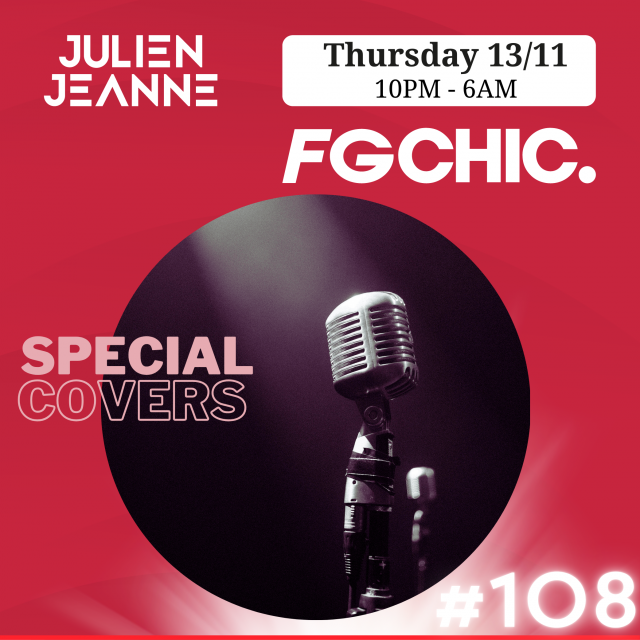 FG CHIC Julien Jeanne - Radio FG - DJ Set 13-11-2025 (Special Covers ...
